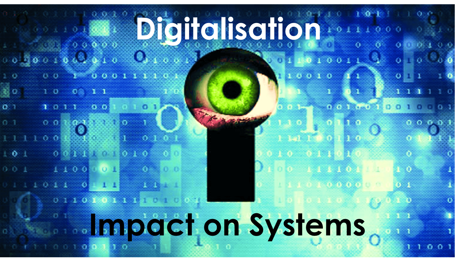 Digitalisation 2.3 – Impact on Organisational Systems - Global ...